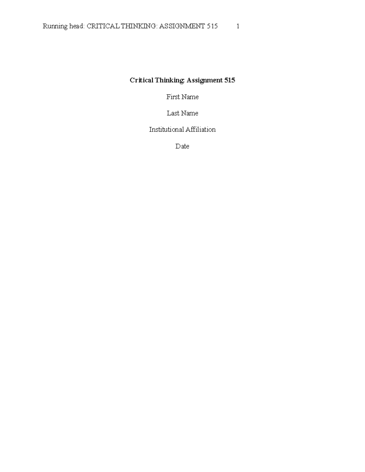 Critical Thinking Assignment 515 - Running head: CRITICAL THINKING: ASSIGNMENT 515 1 Critical ...