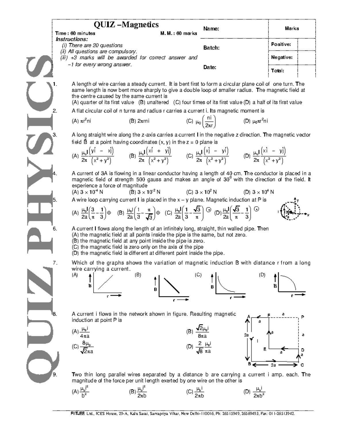 MAG QUIZ PAG 07 - Questions of Magnetism - Name: Marks Positive: Batch ...