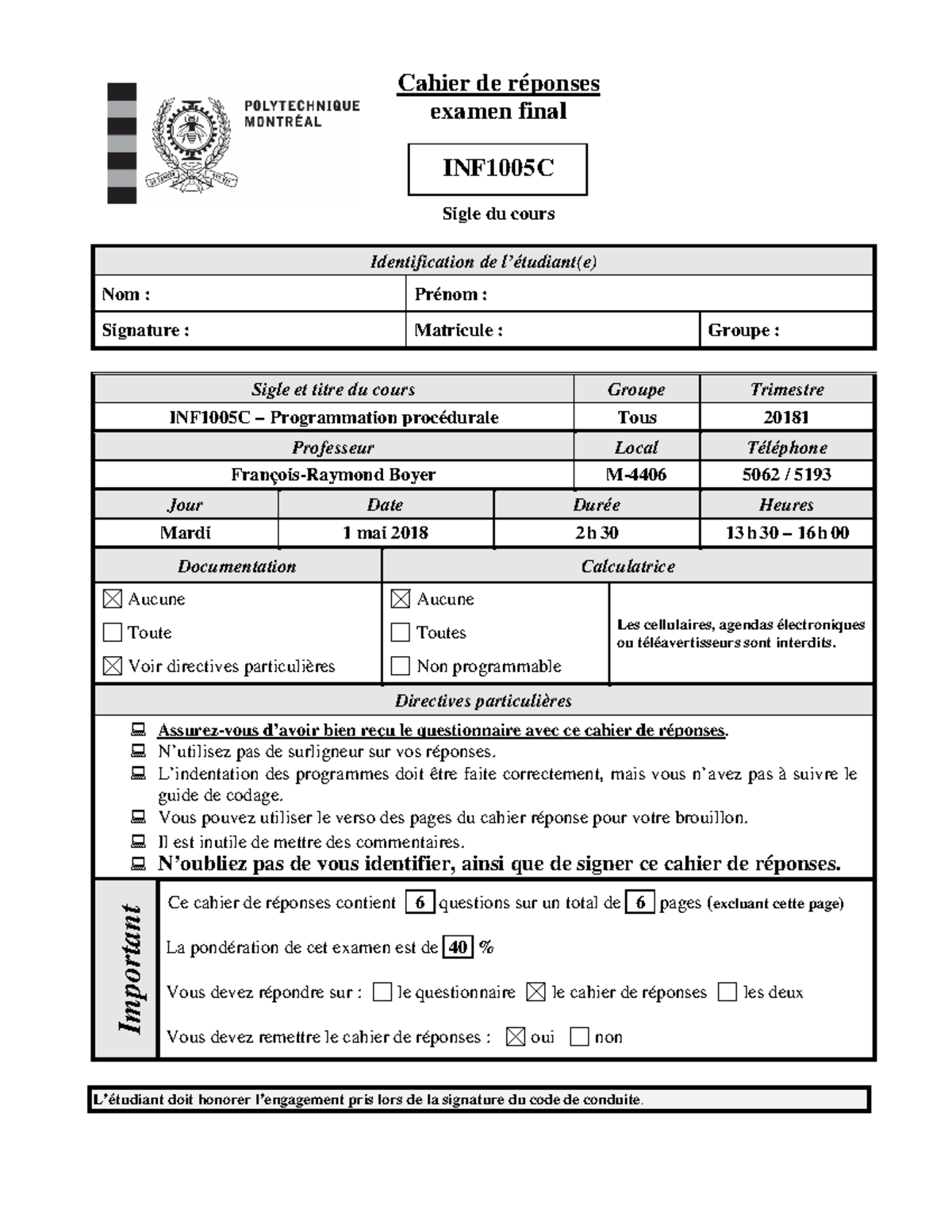 H18Final Cahier Reponse - Cahier de réponses examen final INF1005C Sigle du cours Identification ...