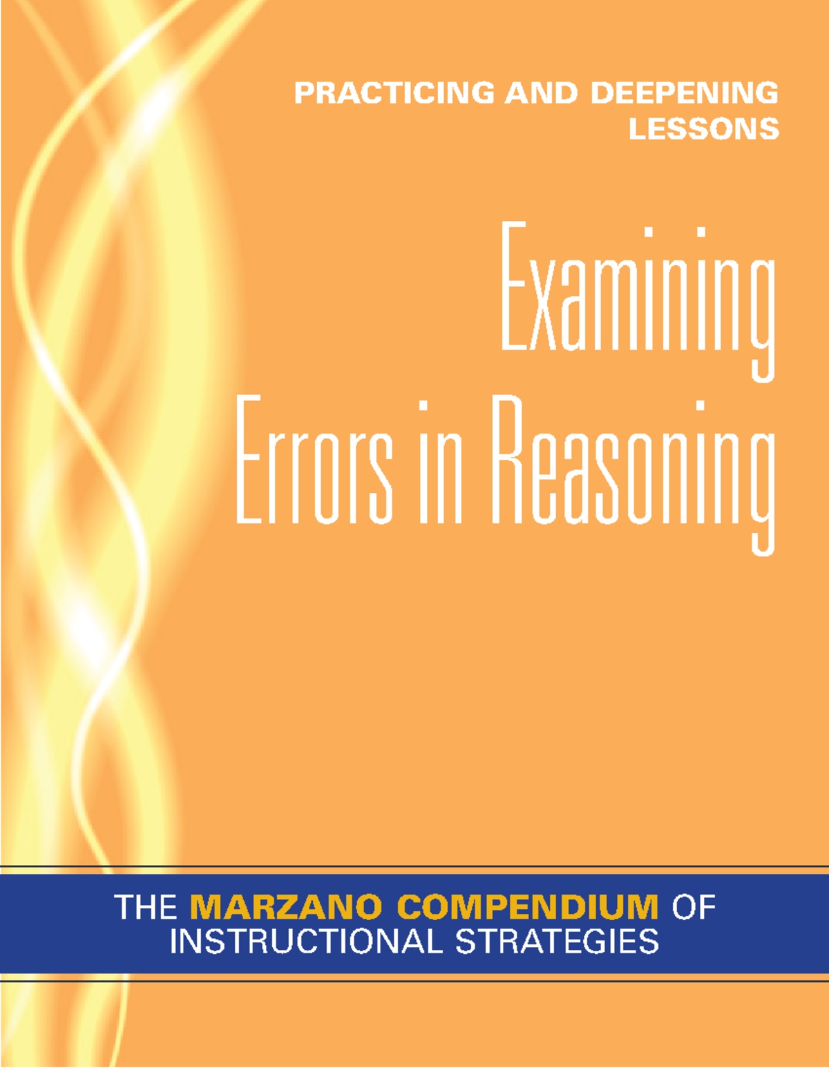 Examiningerrorsinreasoning - PRACTICING AND DEEPENING LESSONS THE ...