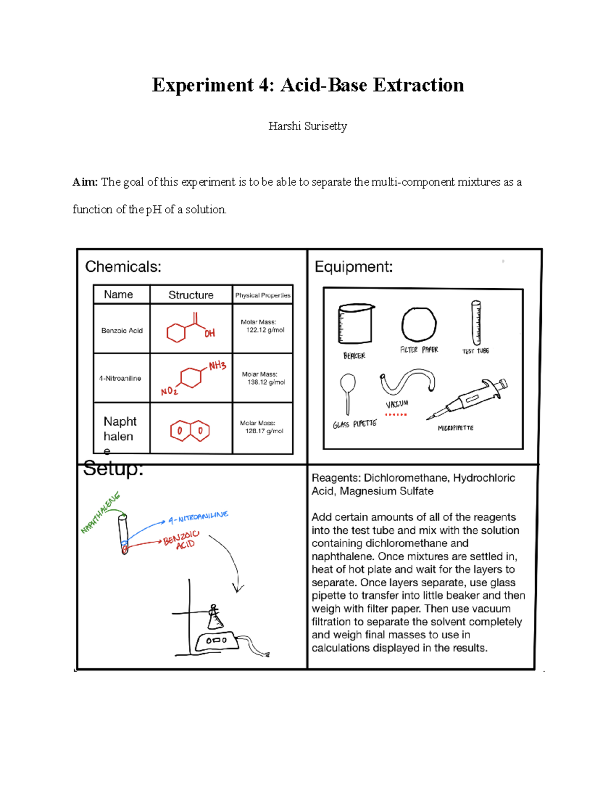 Orgo lab 4 - ... - Experiment 4: Acid-Base Extraction Harshi Surisetty Aim: The goal of this ...