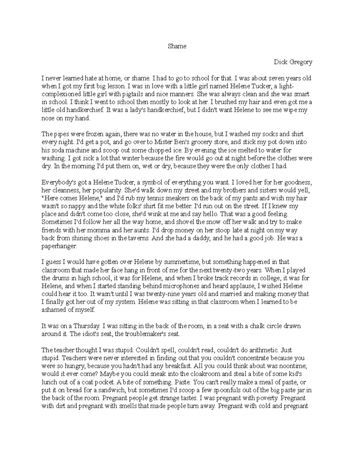 Shame - um ye - Shame Dick Gregory I never learned hate at home, or ...