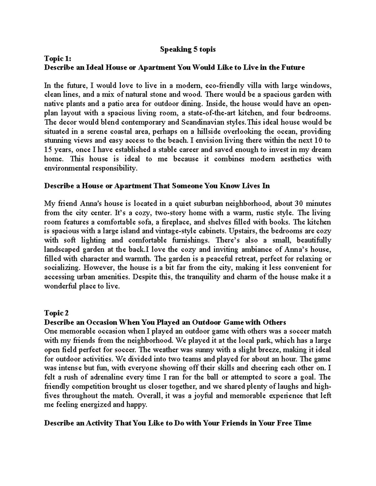 Speaking 5 topis - tham khảo thoi nhen - Speaking 5 topis Topic 1: Describe an Ideal House or ...