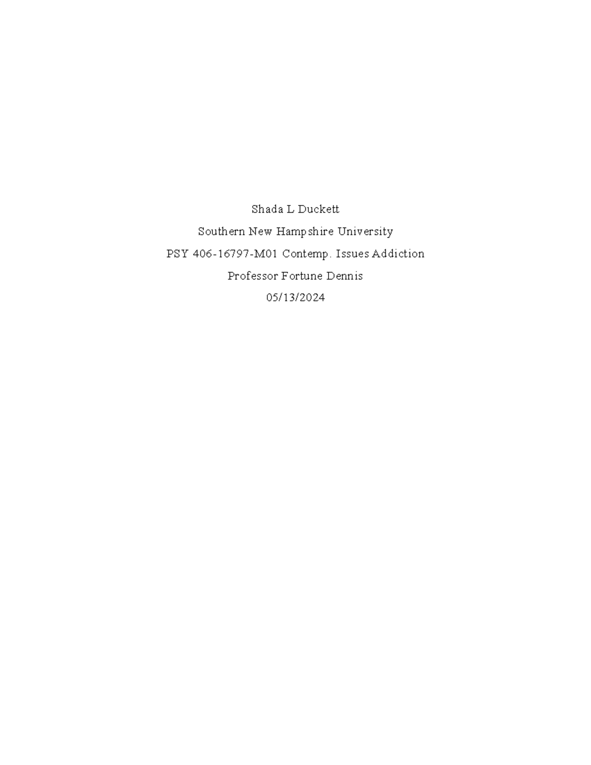 PSY 406 1-2 Reflective essay 1 - Shada L Duckett Southern New Hampshire University PSY 406-16797 ...