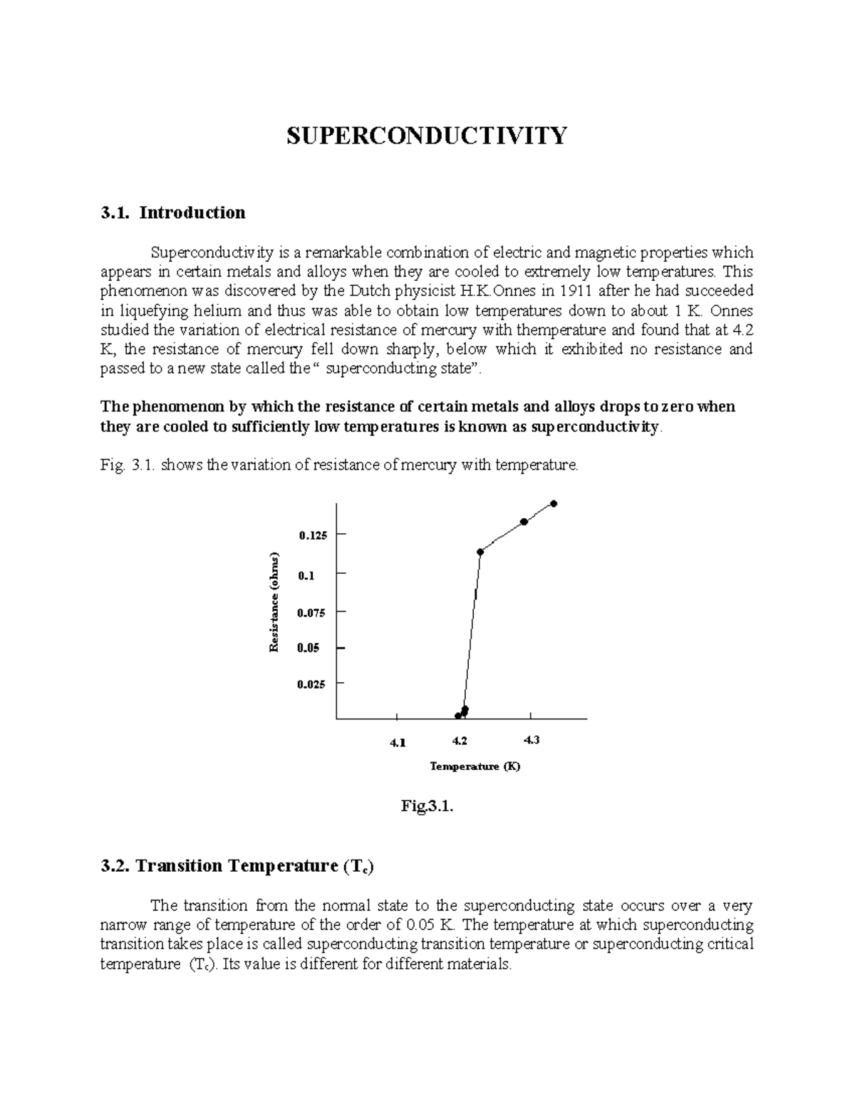 Superconductivity - SUPERCONDUCTIVITY 3. Introduction ####### Superconductivity is a remarkable ...