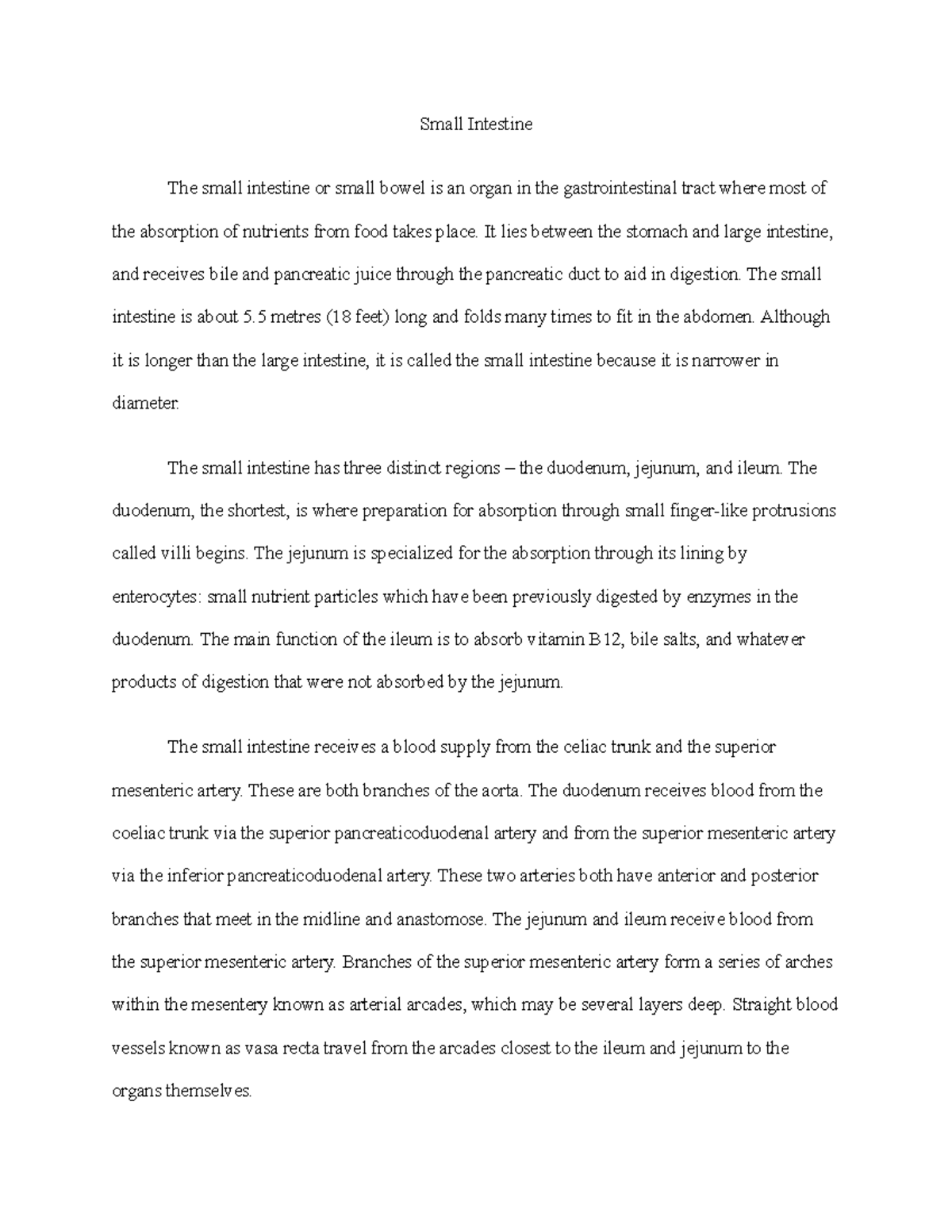 Small Intestine - Small Intestine The small intestine or small bowel is ...