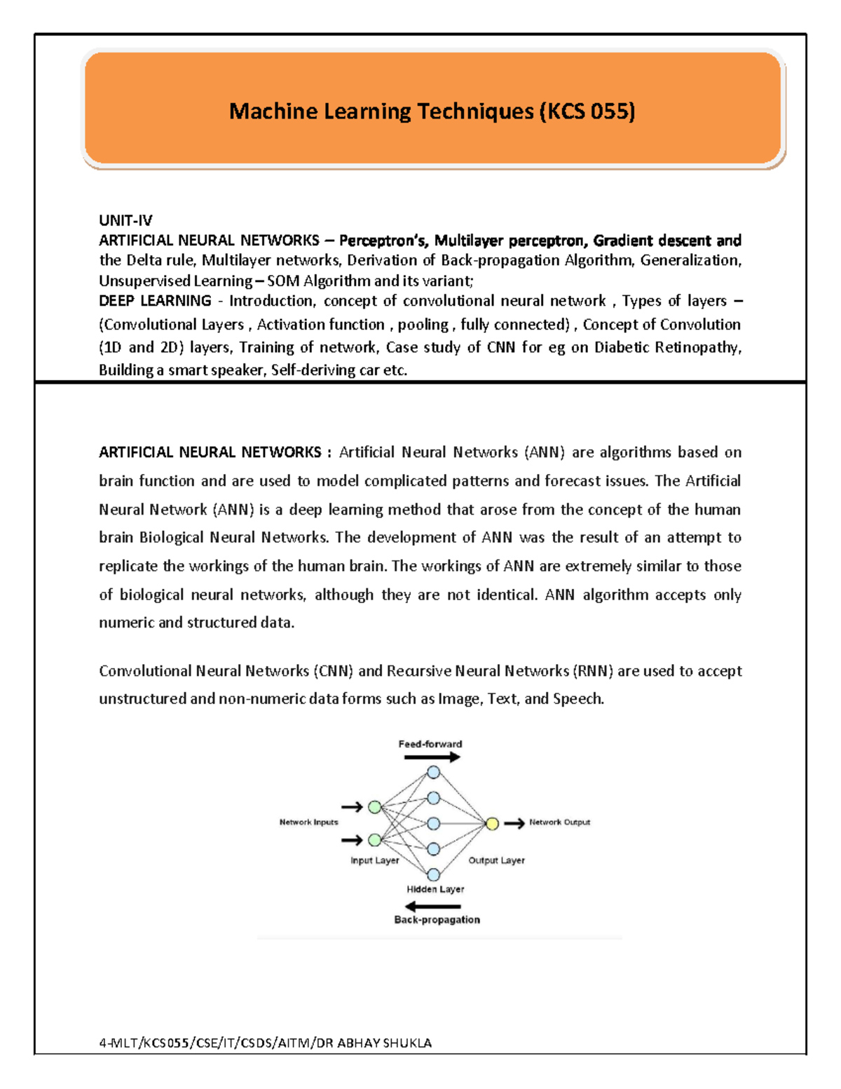 UNIT 4 - UNIT-IV ARTIFICIAL NEURAL NETWORKS the Delta rule, Multilayer ...