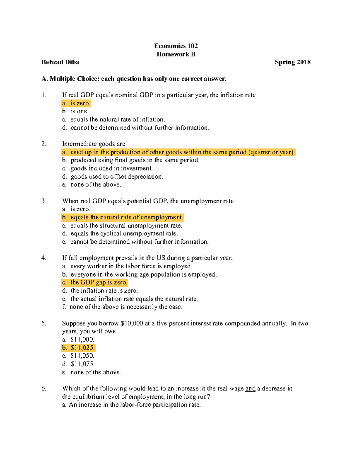 Im18 hw B - homework - Economics 102 Homework B Behzad Diba Spring 2018 ...