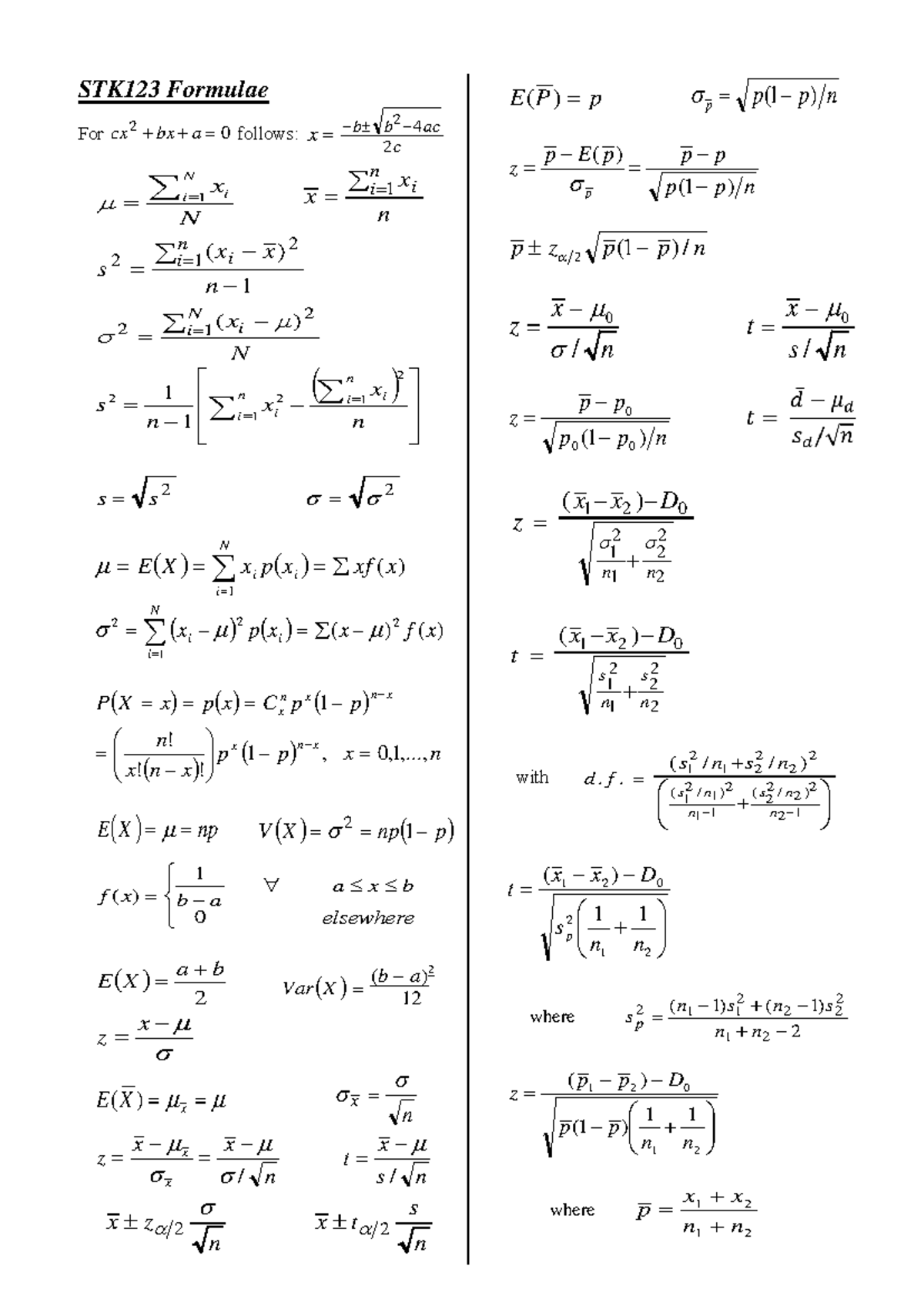 STK123 Formulae (Section B) - STK123 Formulae For cx 2 + bx + a = 0 follows: c b b ac x 2 − ± 2 ...