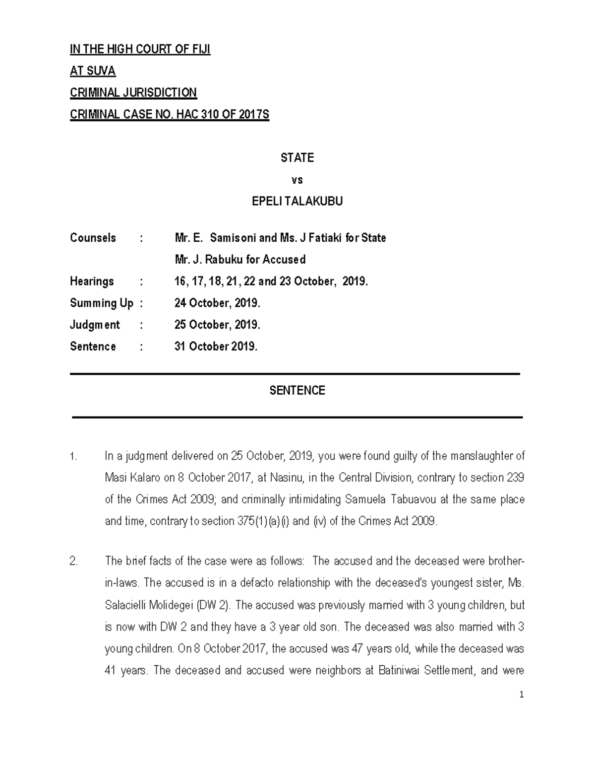 State v Talakubu sentencing - IN THE HIGH COURT OF FIJI AT SUVA ...
