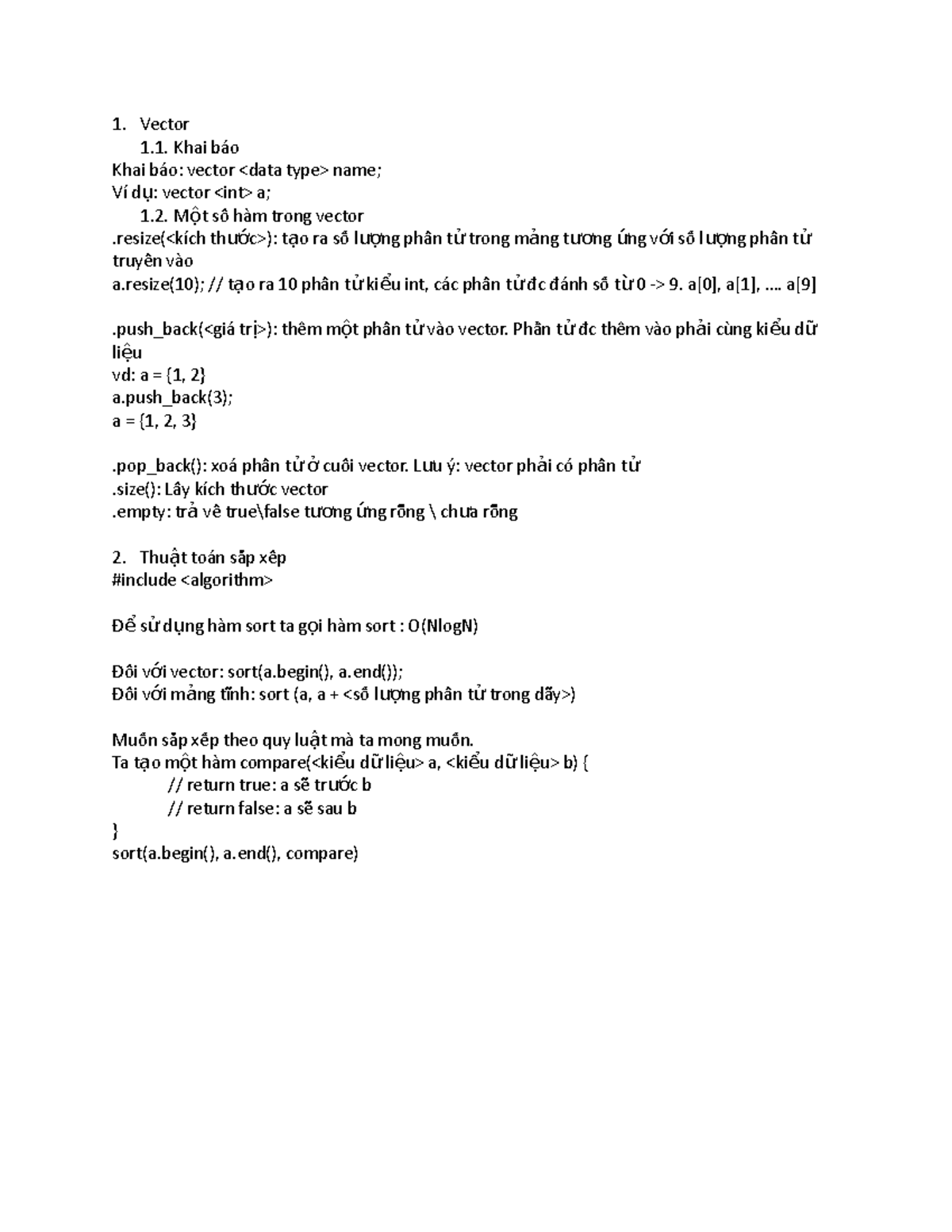 Vector and sort in c++ - Vector Khai báo Khai báo: vector name; Ví d ụ ...