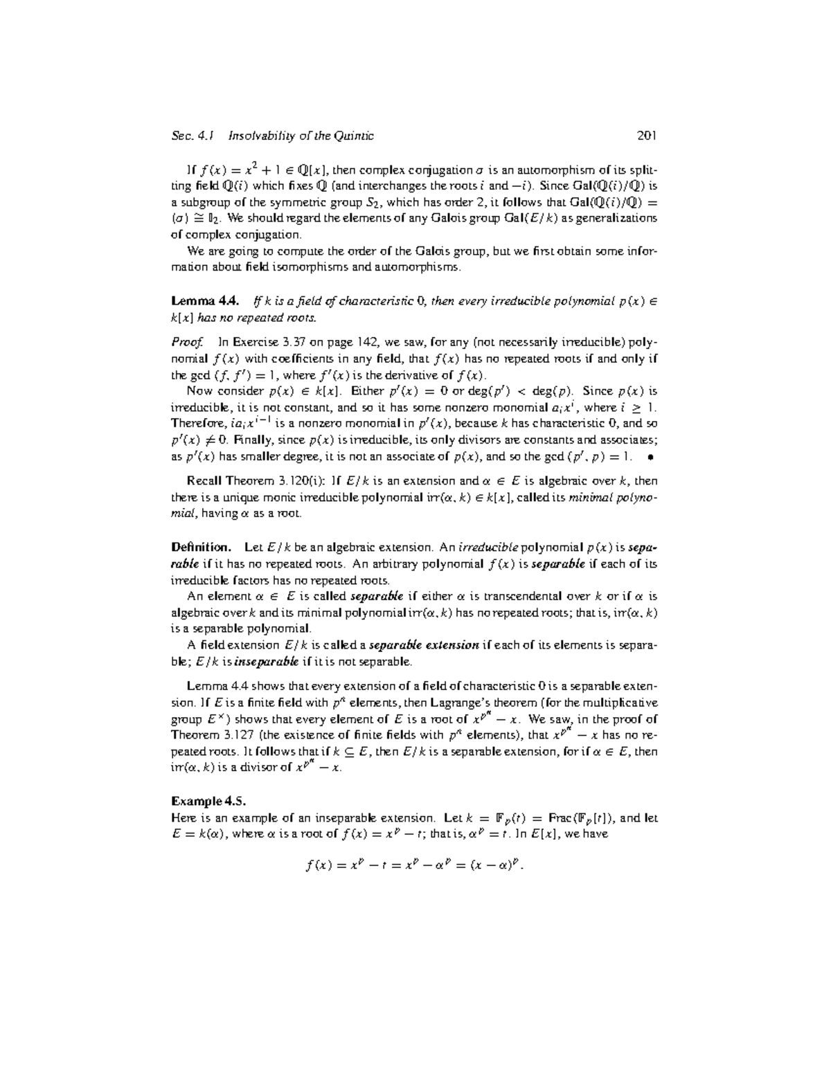 Basic Algebra 101 - Sec. 4 Insolvability of the Quintic 201 If f (x) = x 2 + 1 ∈ Q[x], then ...