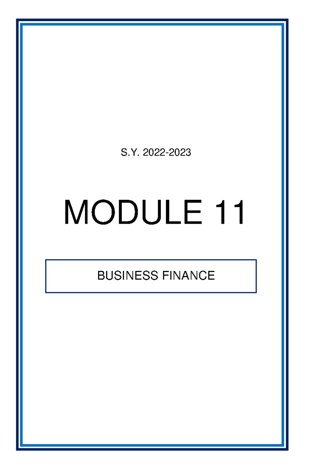 Business finance 15 - Module 15 - S. 2022- MODULE 11 BUSINESS FINANCE ...