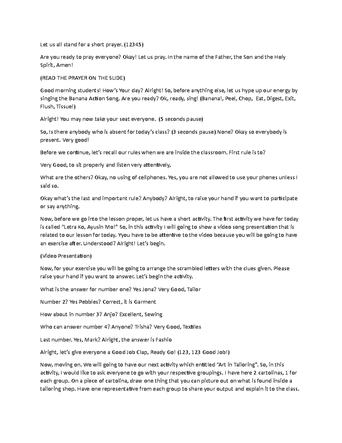 Script - Let us all stand for a short prayer. (12345) Are you ready to ...