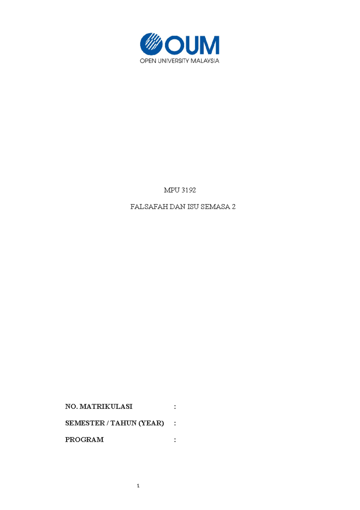 Falsafah semester mei - MPU 3192 FALSAFAH DAN ISU SEMASA 2 NO. MATRIKULASI : SEMESTER / TAHUN ...