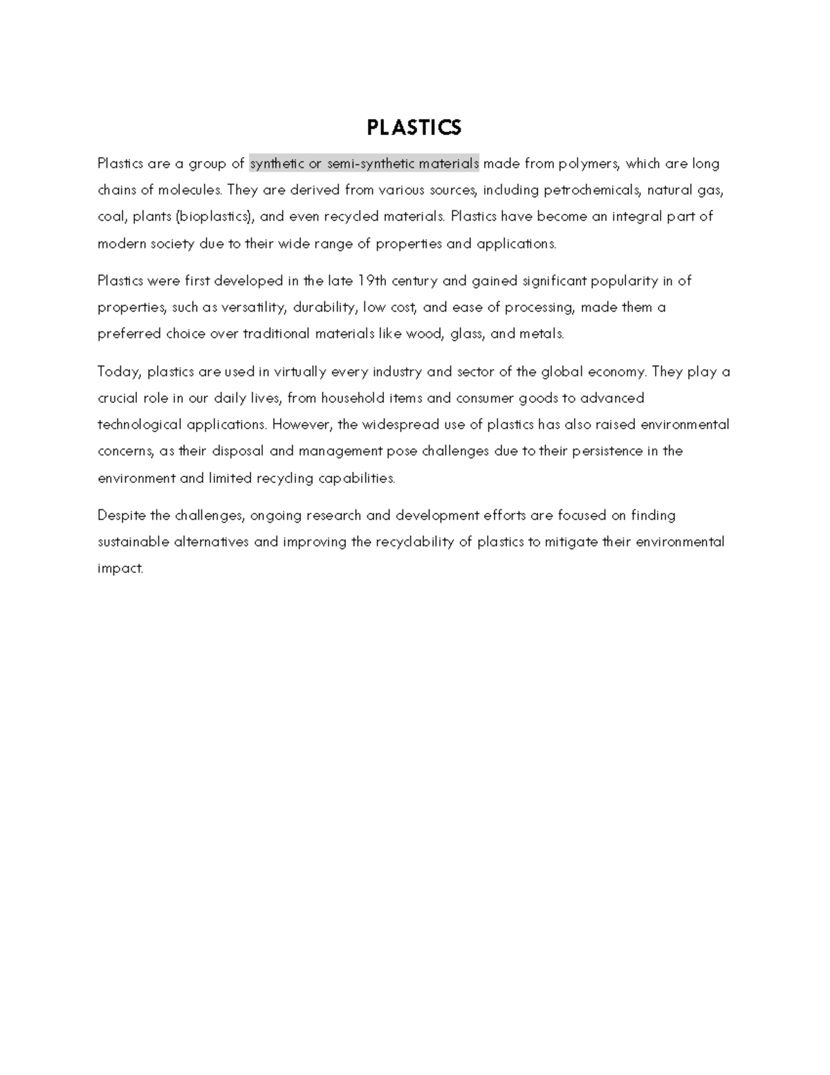 Plastics - PLASTICS Plastics are a group of synthetic or semi-synthetic materials made from ...