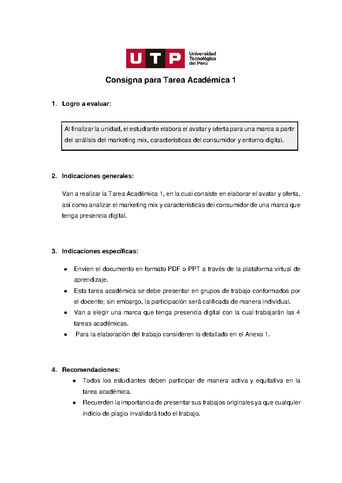 TA1 Indicaciones- CONSIGNA - Consigna para Tarea Académica 1 1. Logro a evaluar: Al finalizar la ...