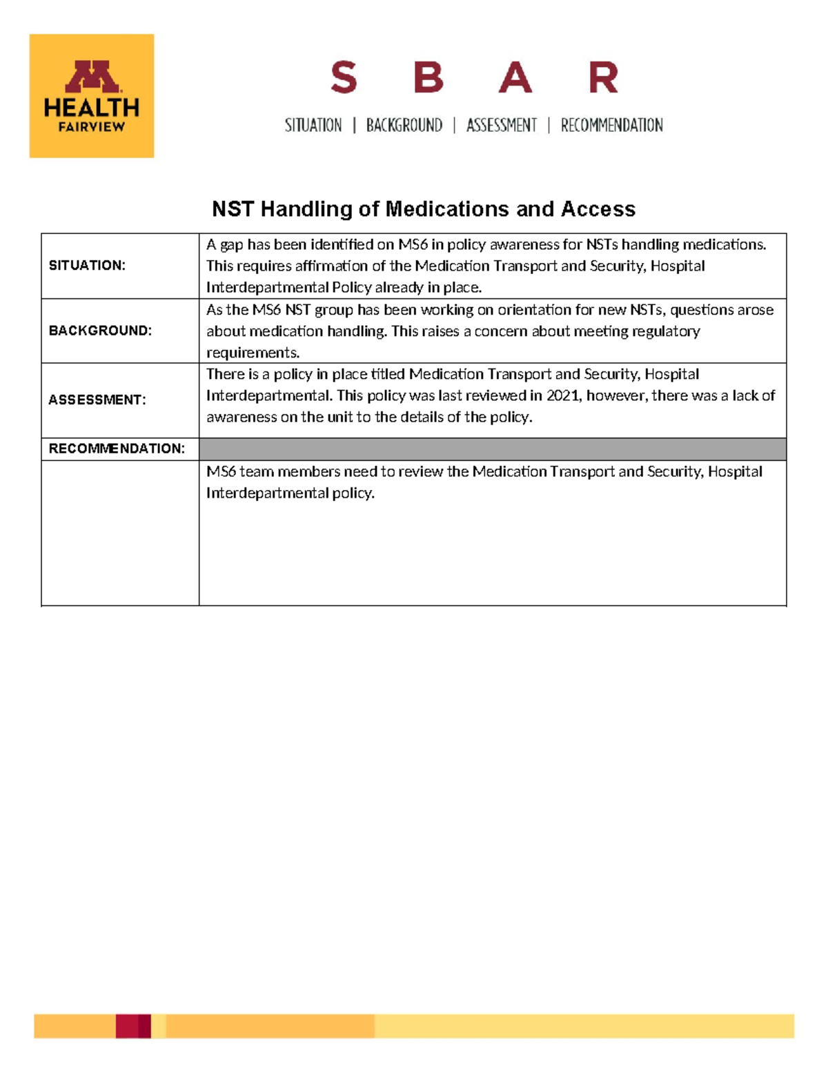 SBAR - abc - NST Handling of Medications and Access SITUATION: A gap ...