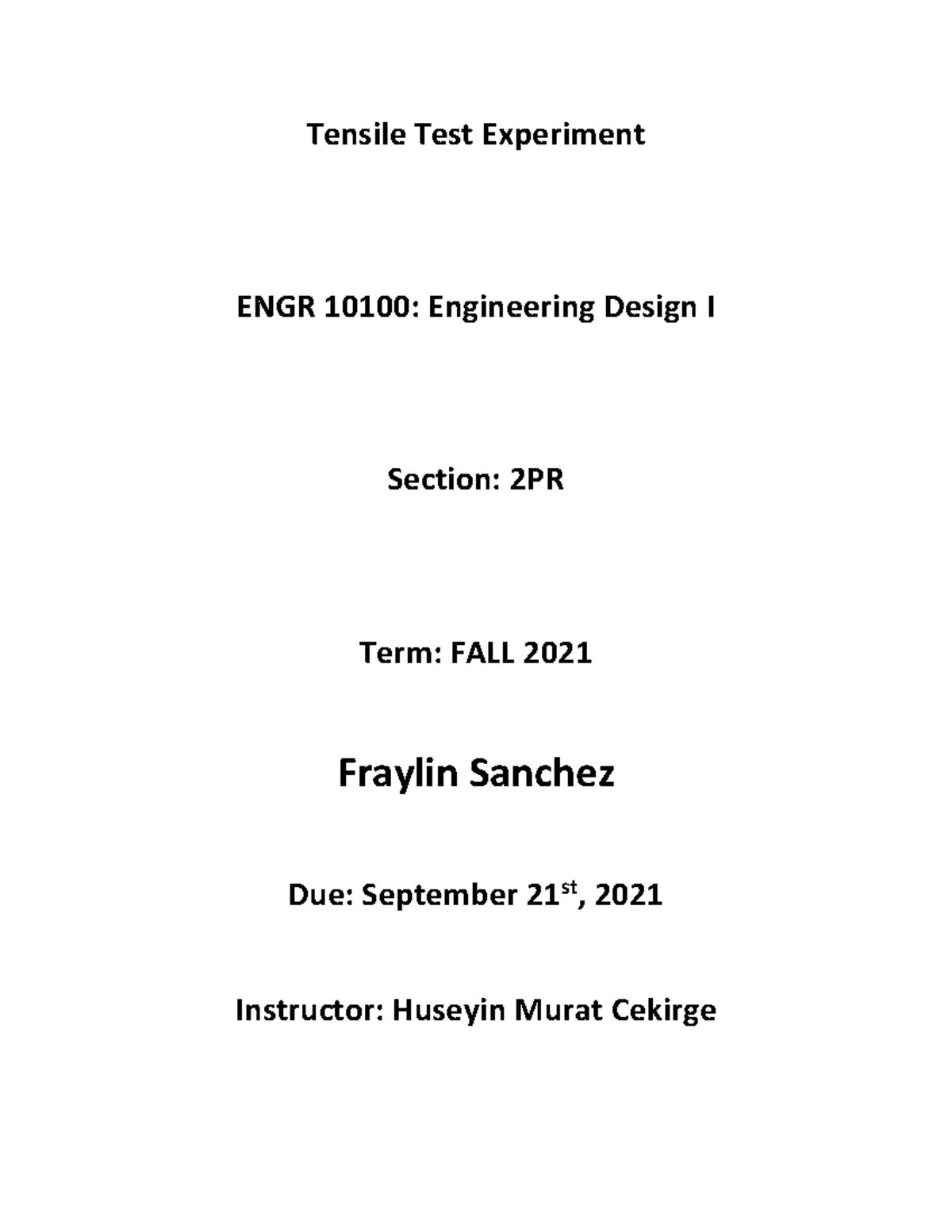 LAB TEST ENGR 101 HMCERKIGE HW 2 - Tensile Test Experiment ENGR 10100 ...