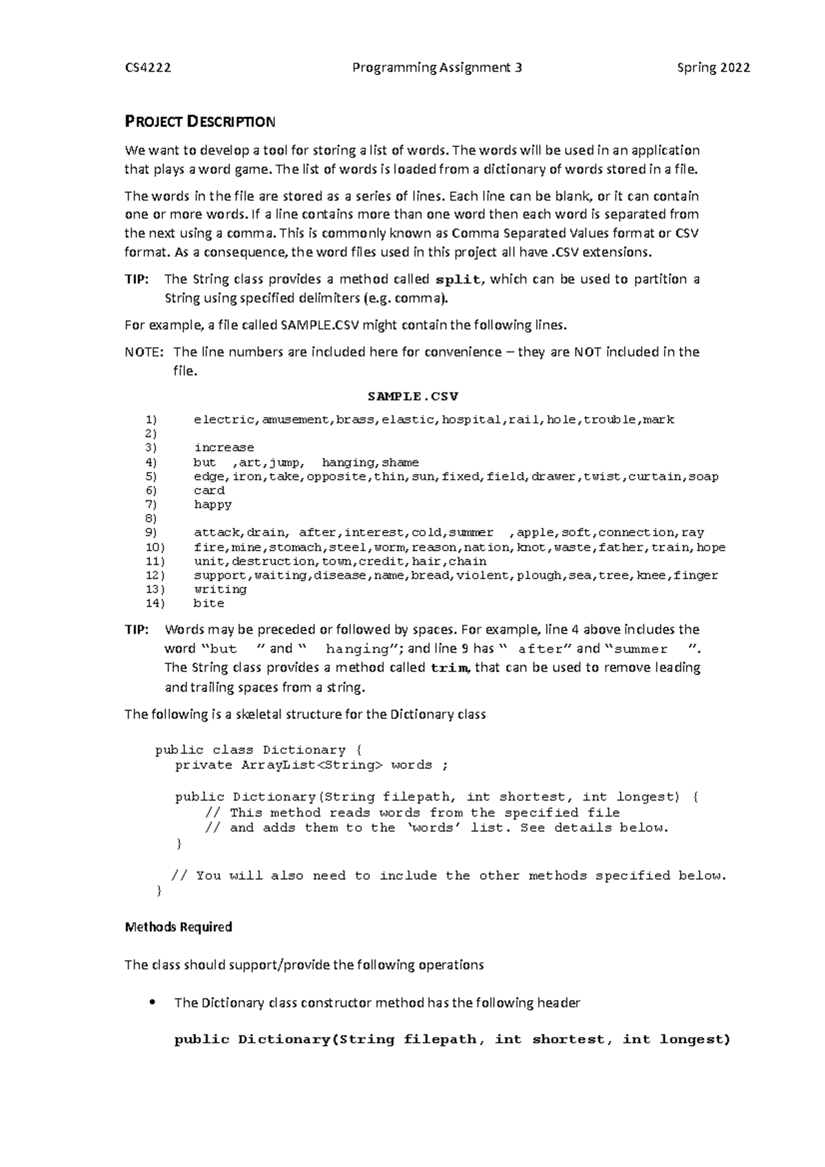 CS4222 Assessment Part 3 Spring 2022 - PROJECT DESCRIPTION We want to develop a tool for storing ...