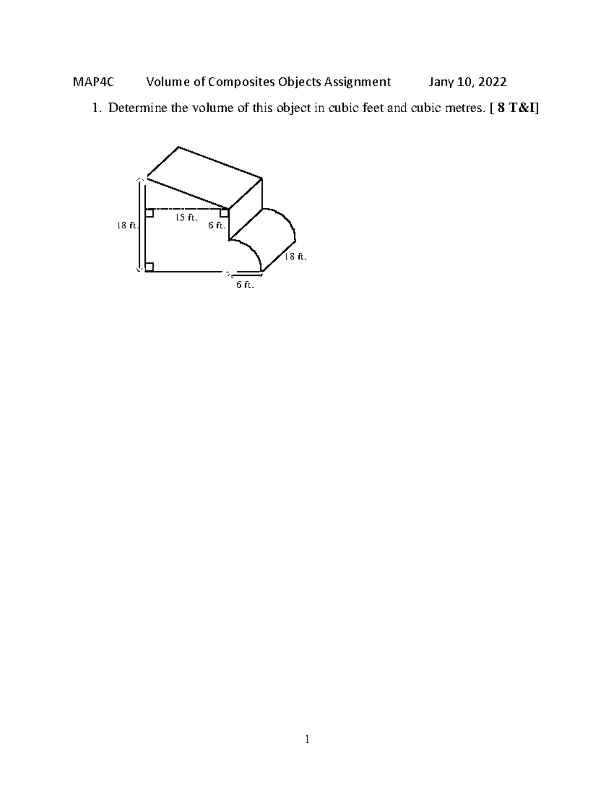 Volume of Coposite Objects Assignment - [ 8 T&I] 15 ft. 18 ft. 6 ft. 6 ...