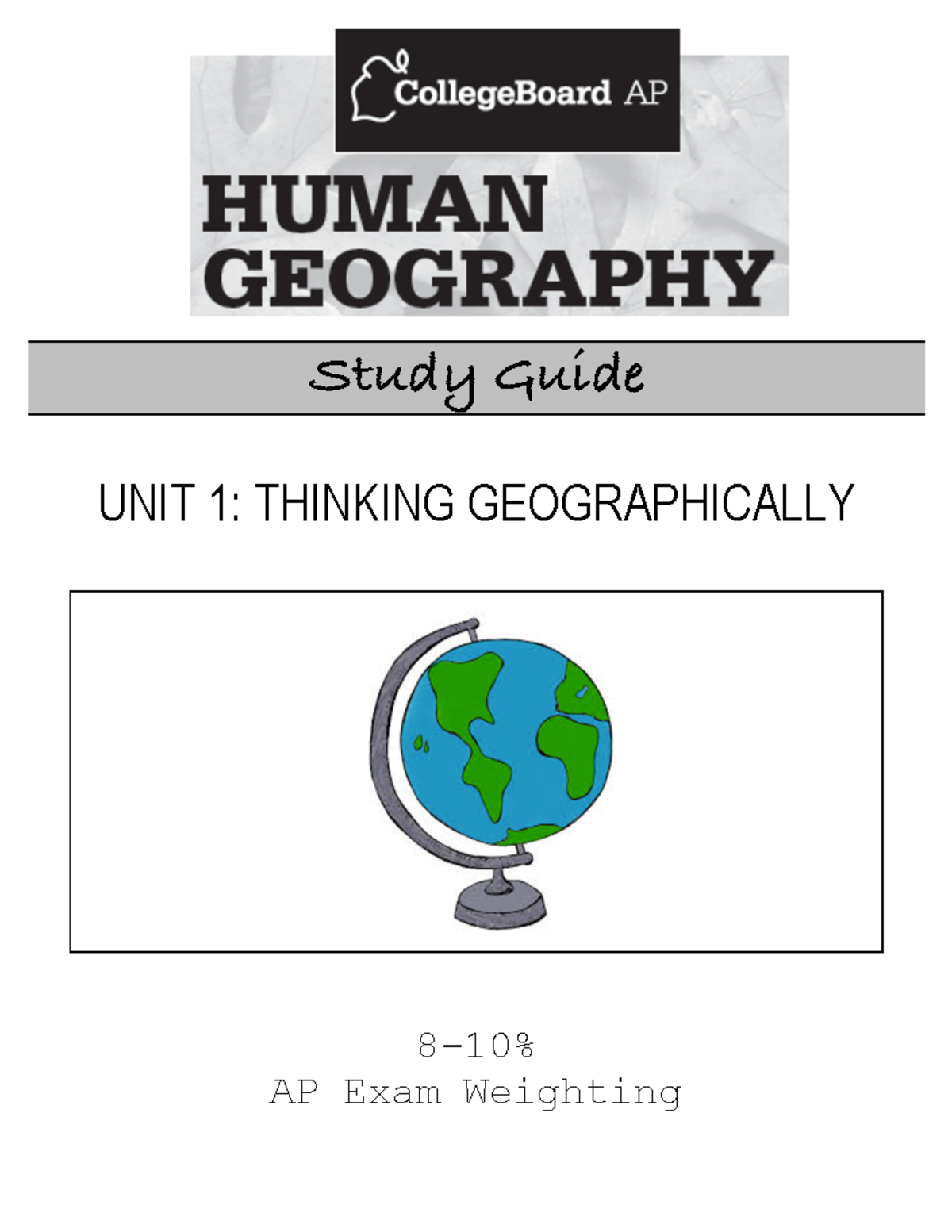 Study Guide Unit 1 - Study Guide UNIT 1: THINKING GEOGRAPHICALLY 8-10% ...