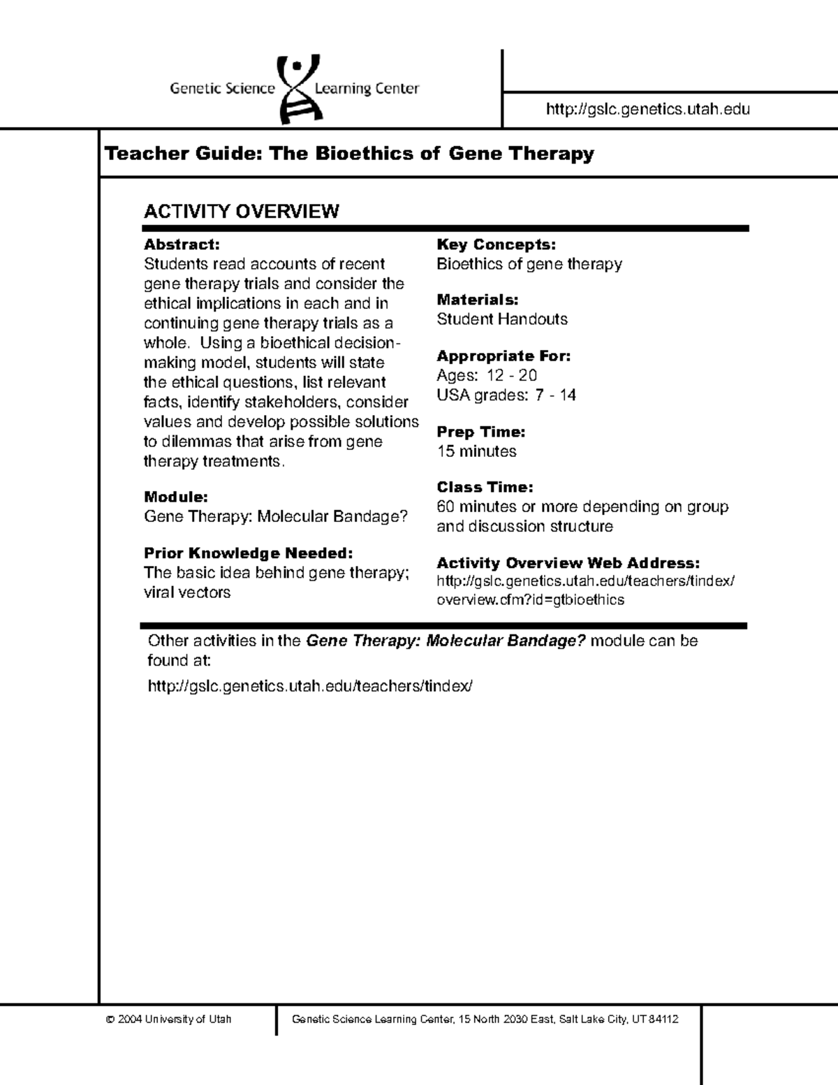 The Bioethicsof Gene Therapy - © 2004 University of Utah Genetic ...