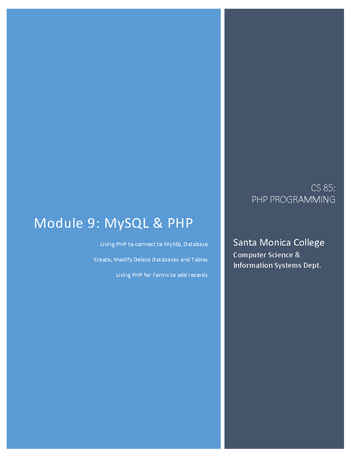 Module 10-mysql PHP - CS 85: PHP PROGRAMMING Module 9: MySQL & PHP ...