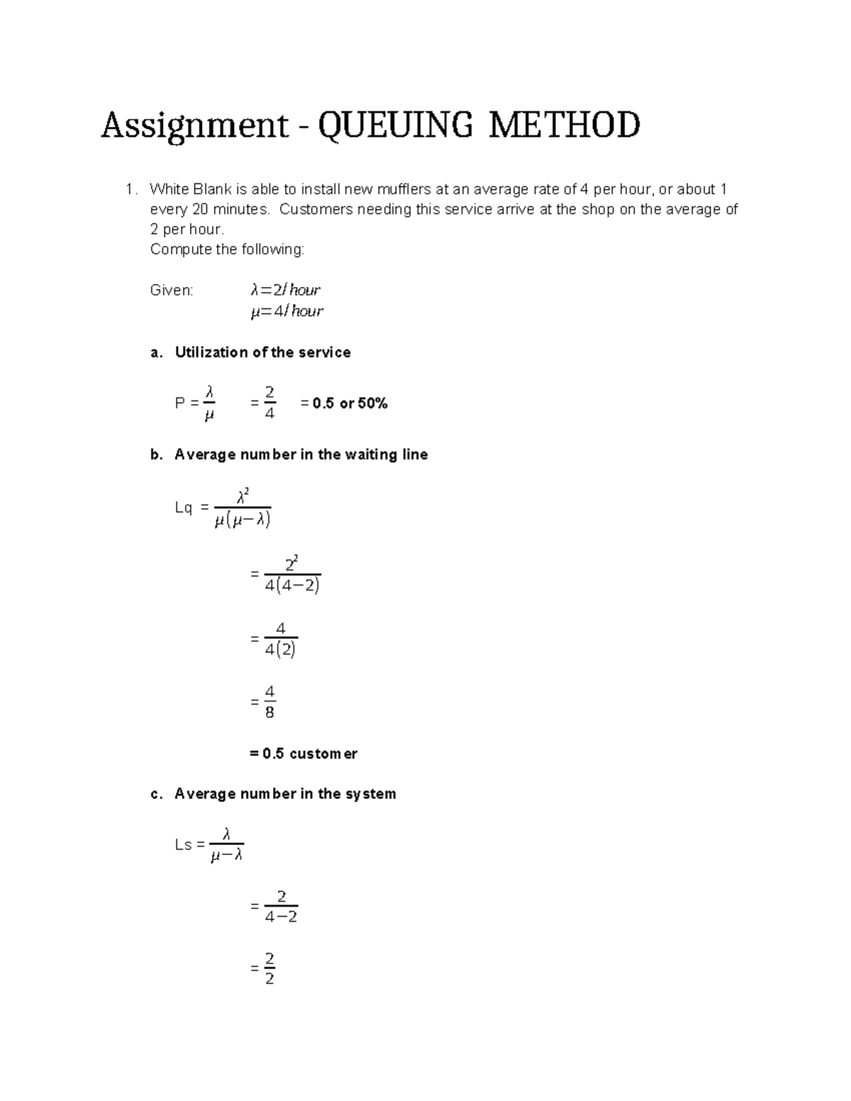 Assignment - Queuing Method - Assignment - QUEUING METHOD 1. White ...