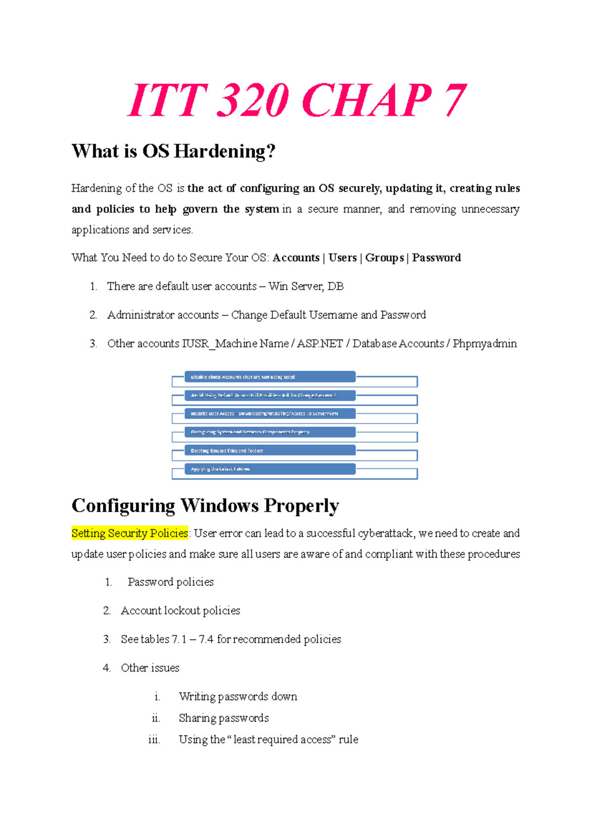 ITT 320 CHAP 7 - ITT 320 CHAP 7 What is OS Hardening? Hardening of the OS is the act of ...