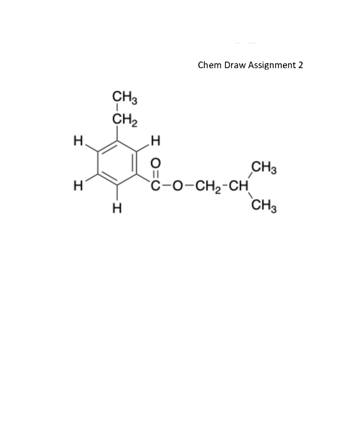 CHEM2211L Chem Draw Assignment part 2 - CHEM 2212L - Rene Hernandez ...