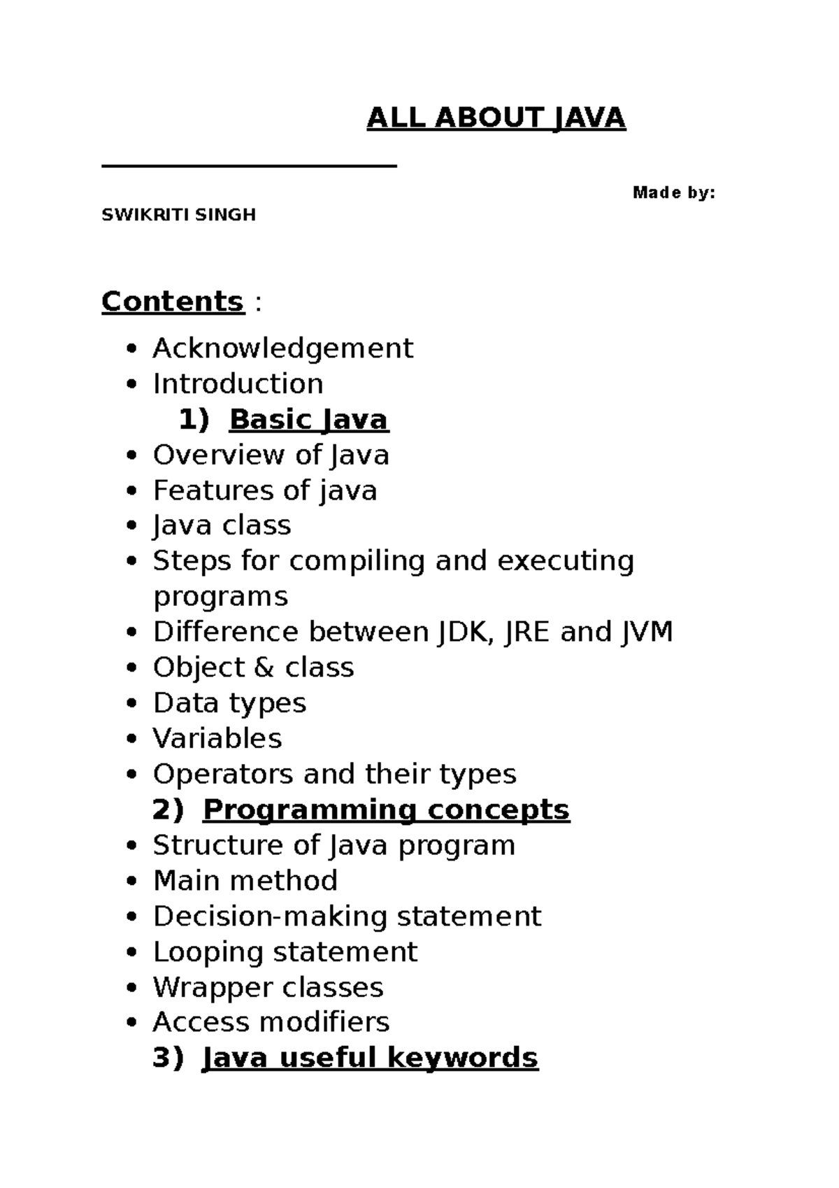 ALL About JAVA - ALL ABOUT JAVA Made by: SWIKRITI SINGH Contents ...