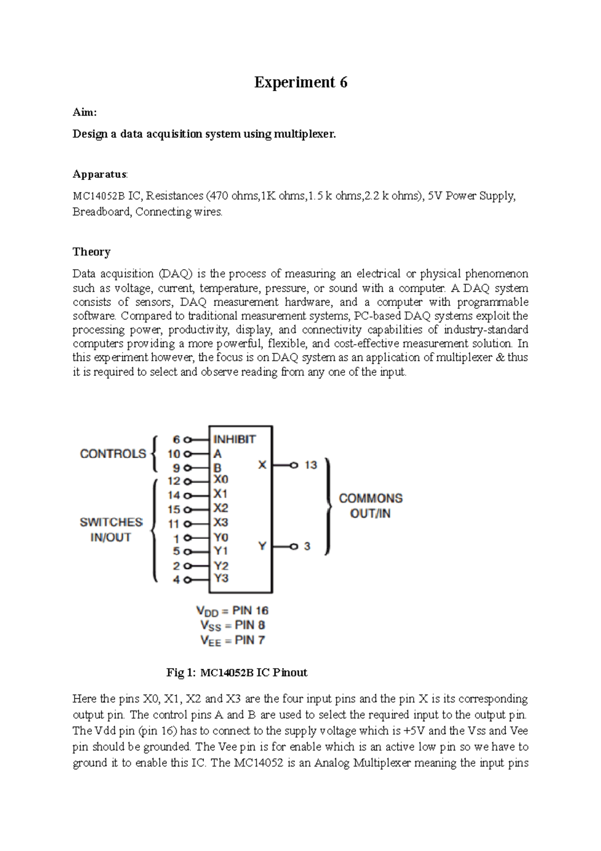 Experiment 6 - Apparatus: MC14052B IC, Resistances (470 ohms,1K ohms,1 ...
