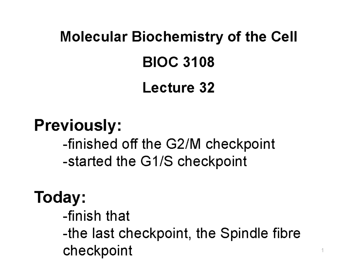3108-lecture 32b, cycle control III - Molecular Biochemistry of the ...