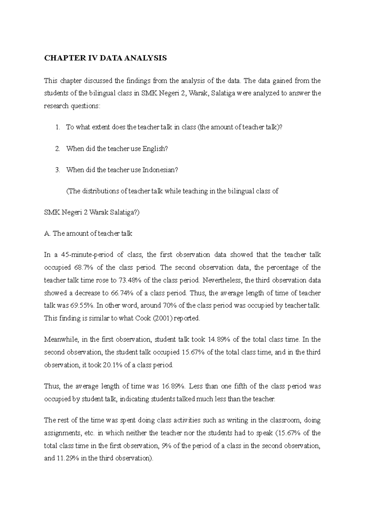 A Case Study On Teacher Talk In A Bilingual Class Part 2 - CHAPTER IV DATA ANALYSIS This chapter ...