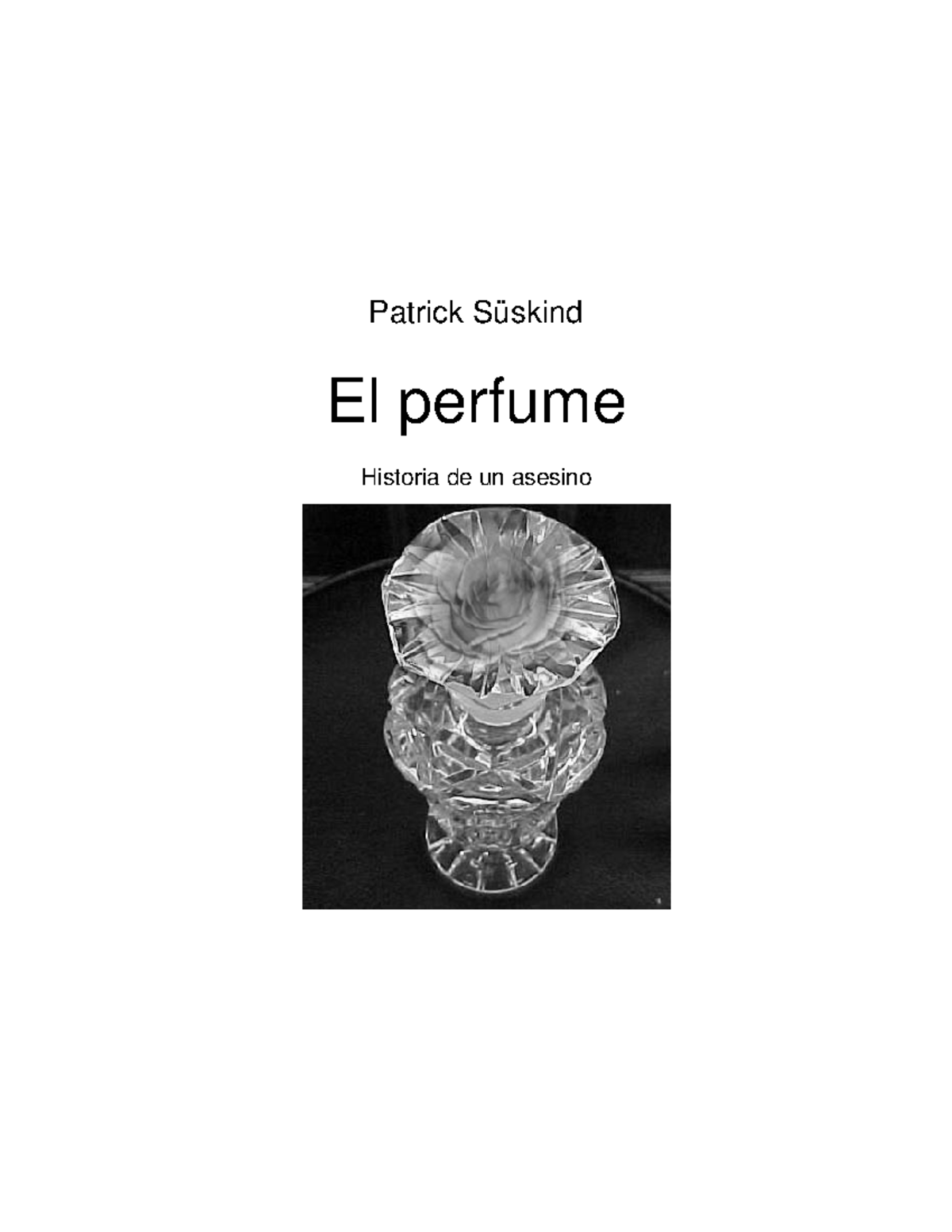 El-perfume - libro muy importante - Patrick Süskind El perfume Historia ...