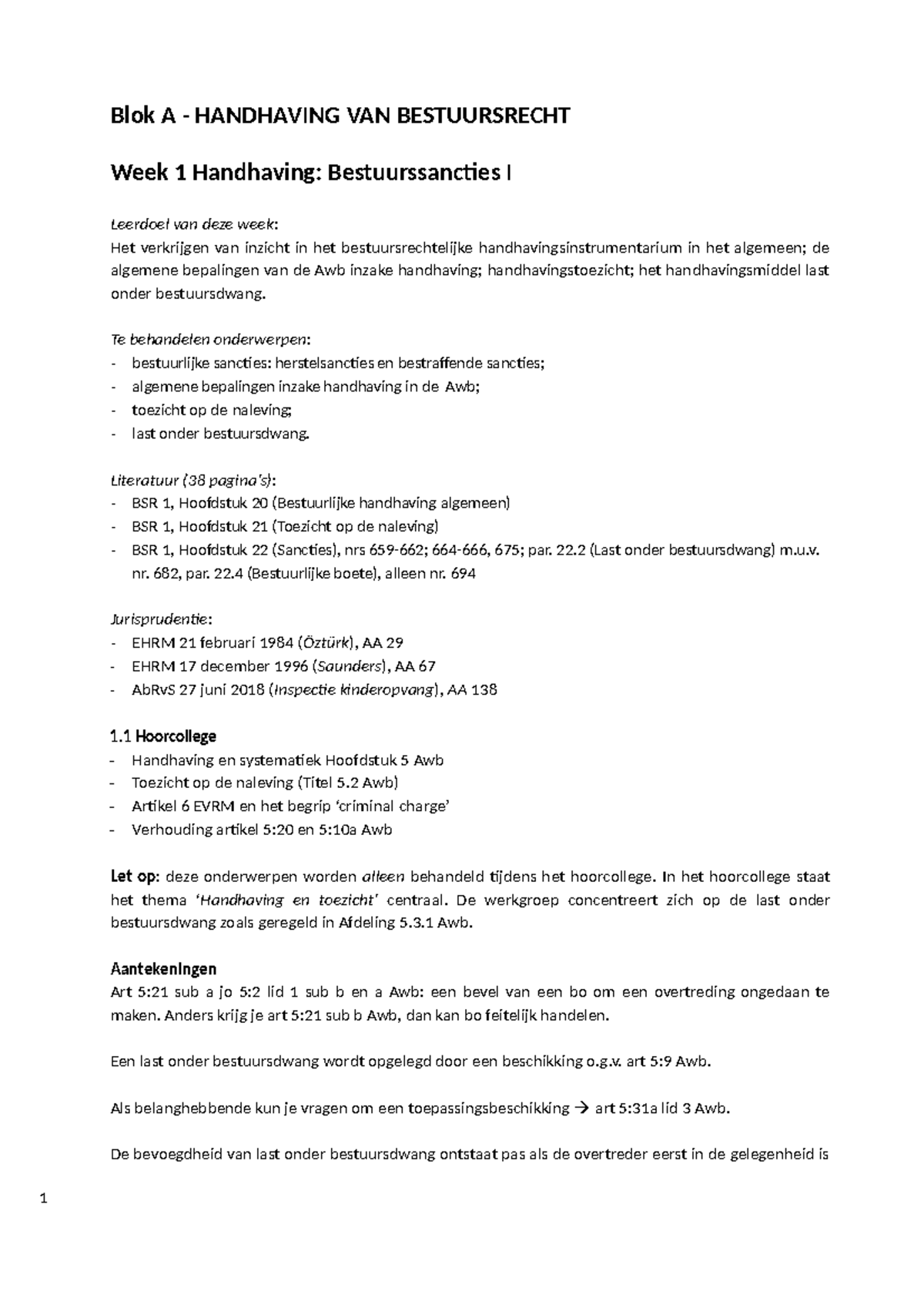 Bestuurs(proces)recht II wg 1-12 - Blok A - HANDHAVING VAN BESTUURSRECHT Week 1 Handhaving ...