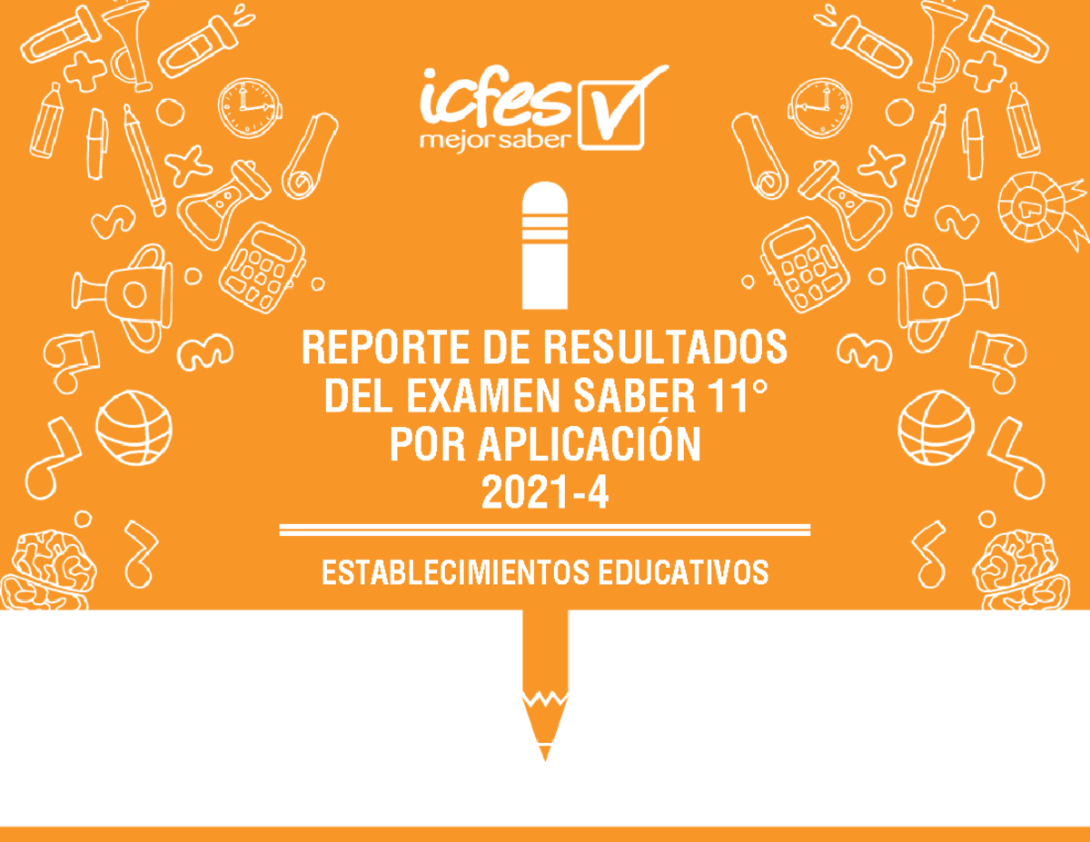 Resultados Saber 11° 241396000510 2021-4 - REPORTE DE RESULTADOS DEL ...