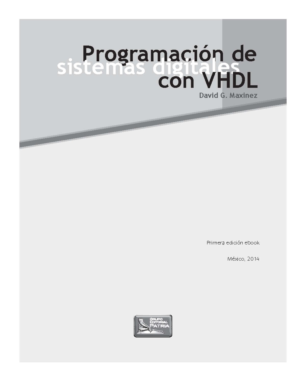 Programacion de Sistemas digitales con VHDL - David G. Maxinez Programación de sistemas ...