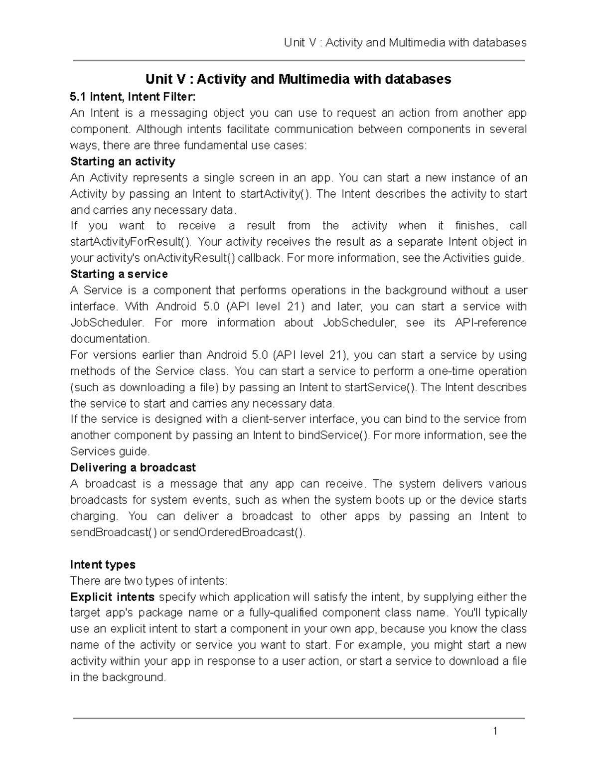 Unit V - Activity and Multimedia with databases - Although intents facilitate communication ...