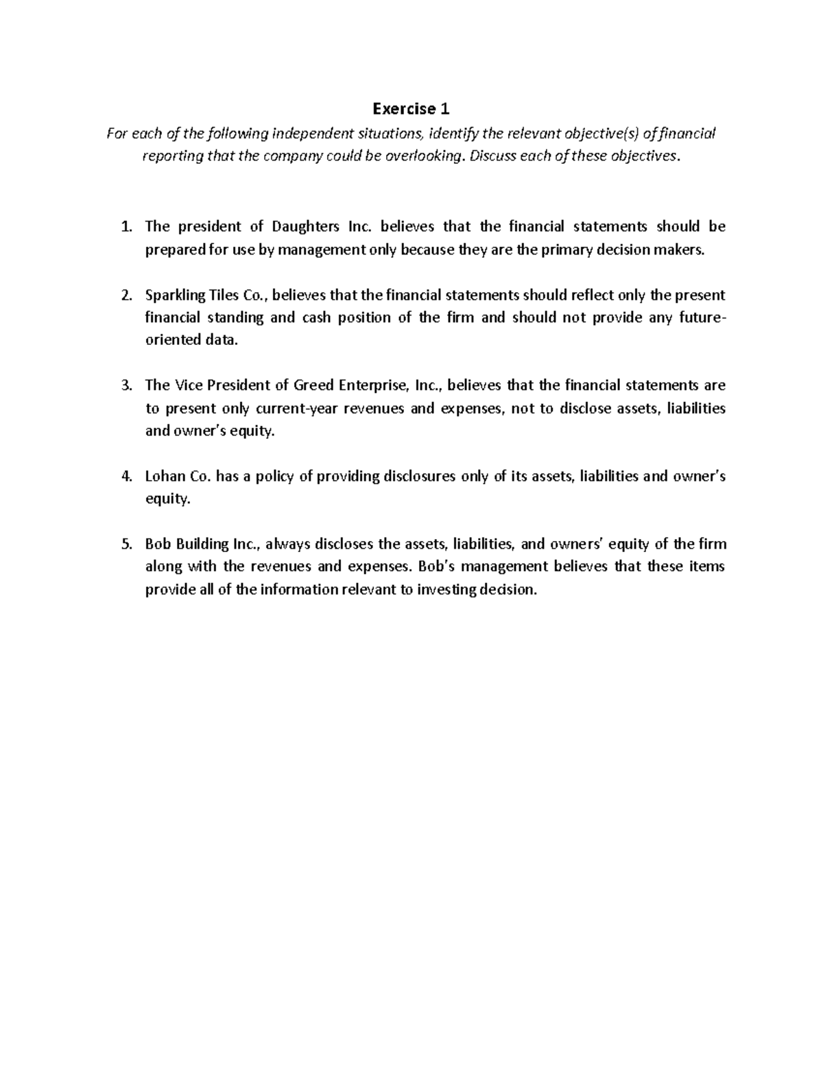 Acctg 2 Exercise 1 - Exercise 1 For each of the following independent ...