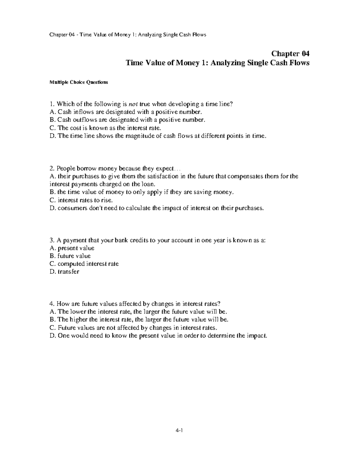Chapter 4 practice problems - Chapter 04 Time Value of Money 1: Analyzing Single Cash Flows ...