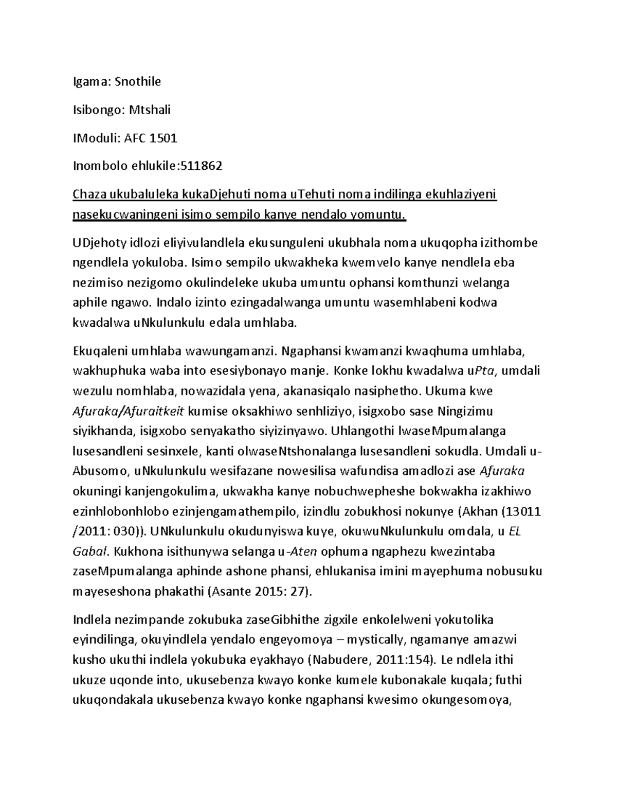 AFC 1501, Assgn 2 - Igama: Snothile Isibongo: Mtshali IModuli: AFC 1501 ...