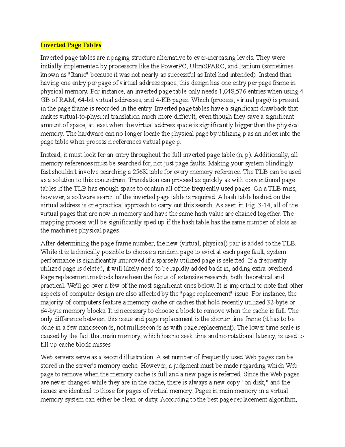 Inverted Page Tables - Inverted Page Tables Inverted page tables are a paging structure ...