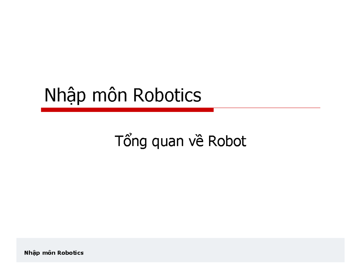 2. Introduction to Robotics - Gioi thieu Tong quan ve Robot va Robotic ...