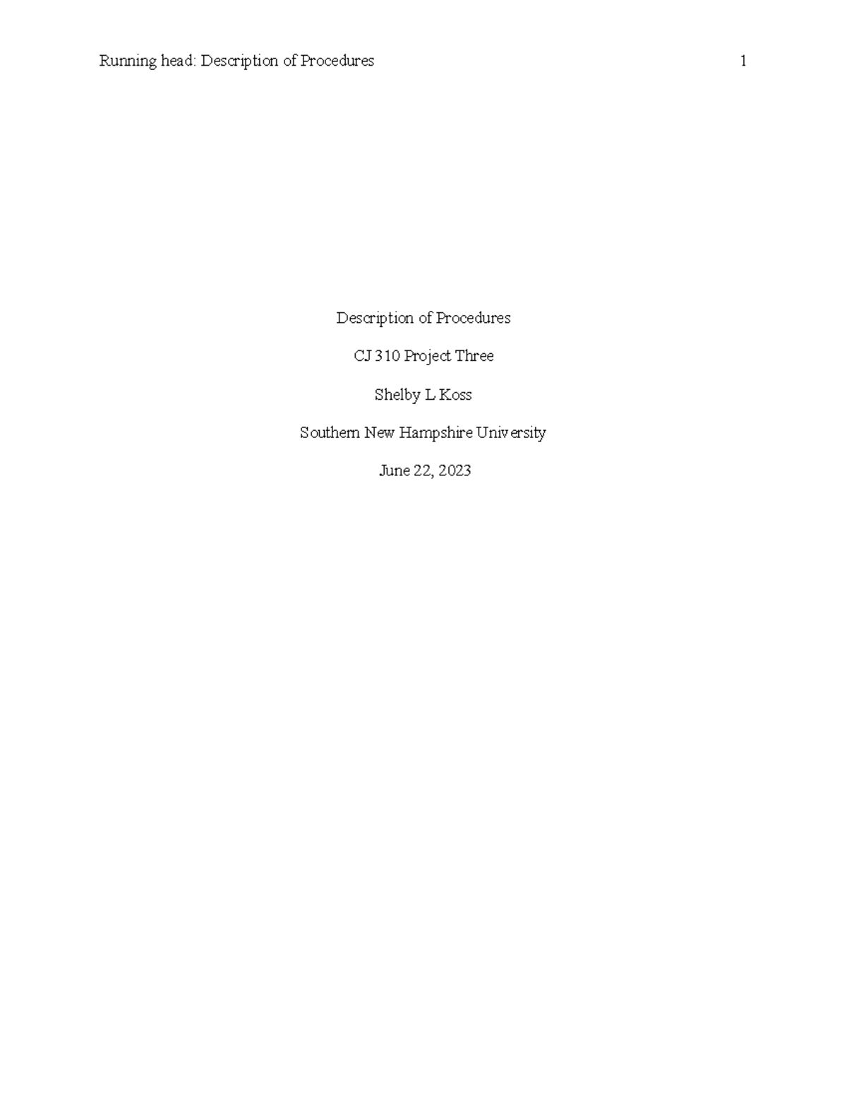 CJ 310 Project Three - Running head: Description of Procedures 1 ...
