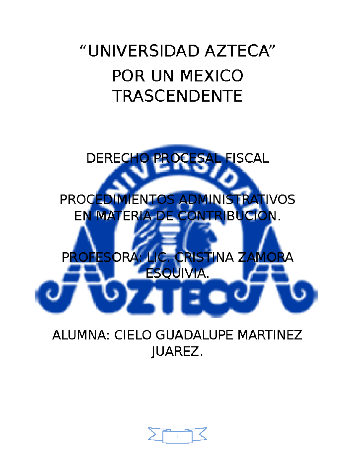 Universidad Azteca - “UNIVERSIDAD AZTECA” POR UN MEXICO TRASCENDENTE ...