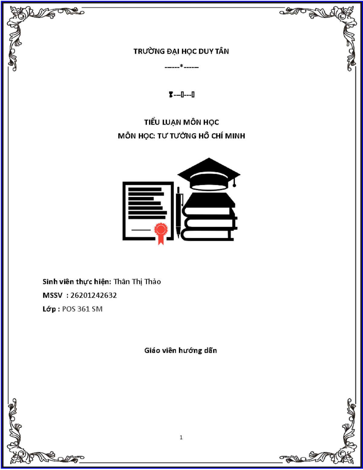 TIỂU LUẬN TƯ TƯỞNG HỒ CHÍ MINH - TR NG Đ I H C DUY TÂNƯỜẠỌ -*- - - TI U LU N MÔN H CỂẬỌ MÔN H ...