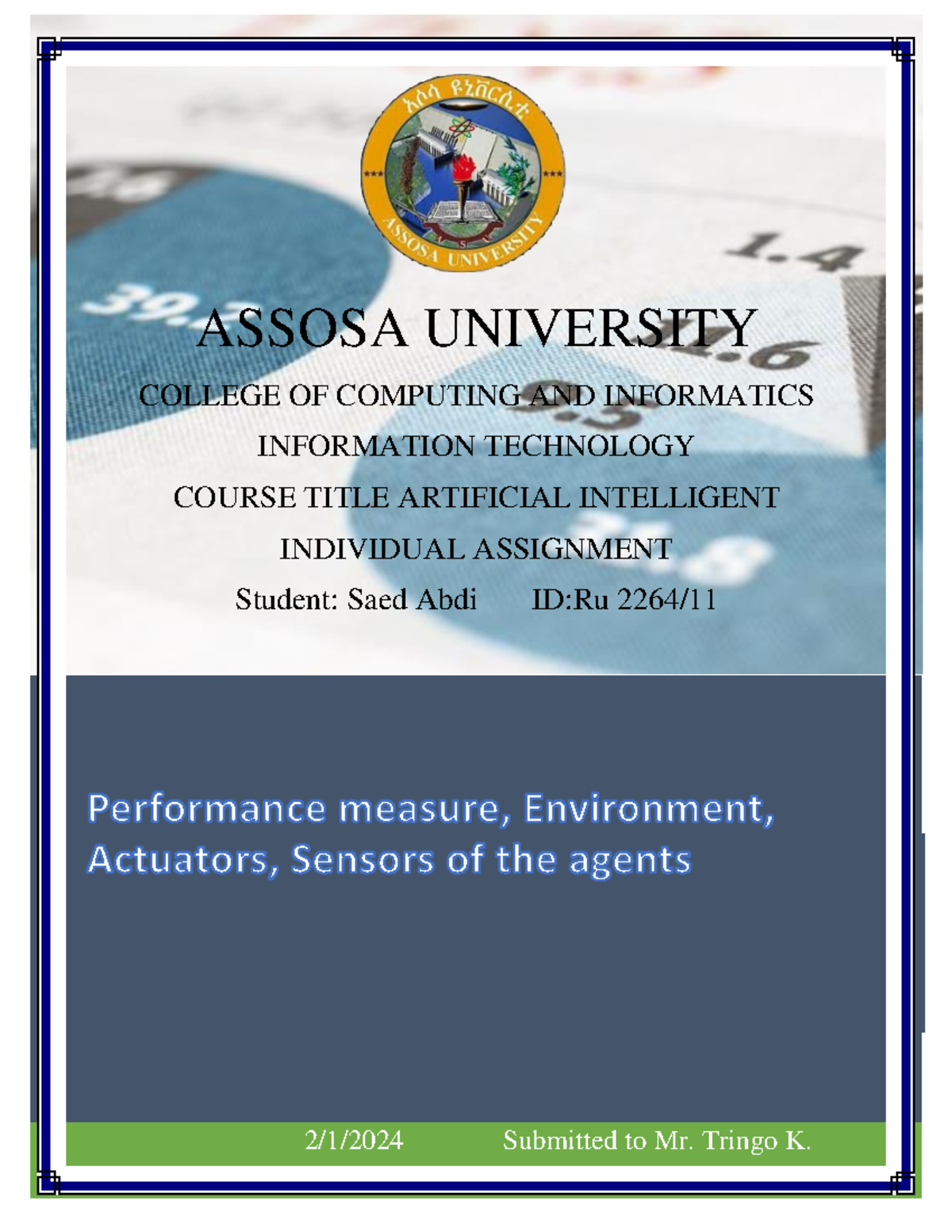 IA Assignment 2 - Successfully - 2/1/ 2024 Submitted to Mr. Tringo K. ASSOSA UNIVERSITY COLLEGE ...