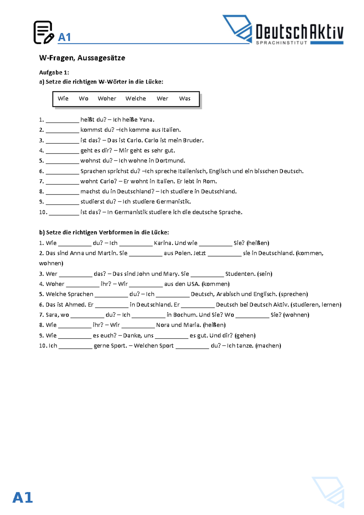 A1 uebungen 01 - adđ - A A W-Fragen, Aussagesätze Aufgabe 1: a) Setze ...